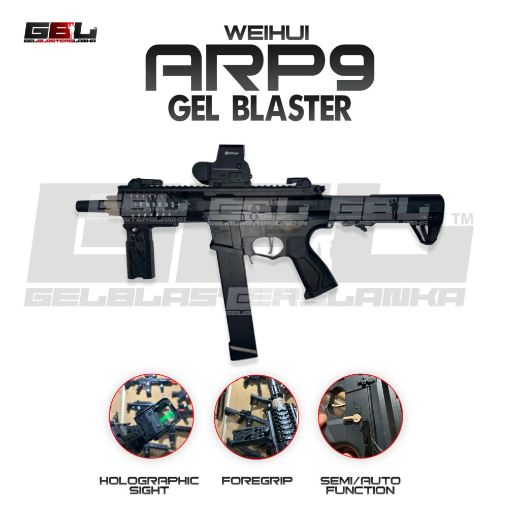 WeiHui ARP9 Gel Blaster 1:1 - Gel Blasters Lanka